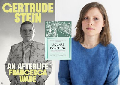 Square Haunting's Francesca Wade on Gertrude Stein | Edinburgh ...