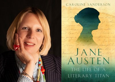 Jane Austen's 250th: Caroline Sanderson for Jane Austen ~ The Life of a ...