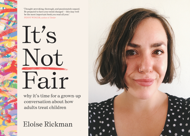 Eloise Rickman for It's Not Fair: why it's time for a grown-up ...