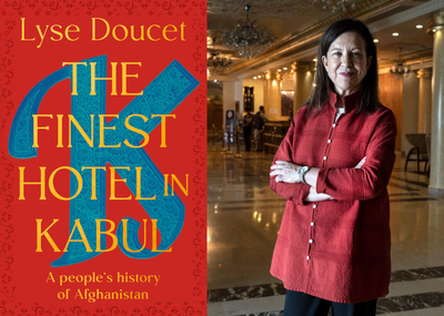 Lyse Doucet for The Finest Hotel in Kabul | Edinburgh - Topping ...