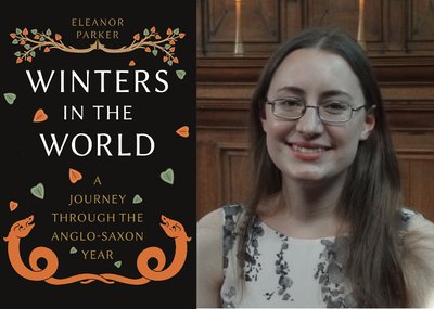 Winters in the World: A Journey through the Anglo-Saxon Year with ...