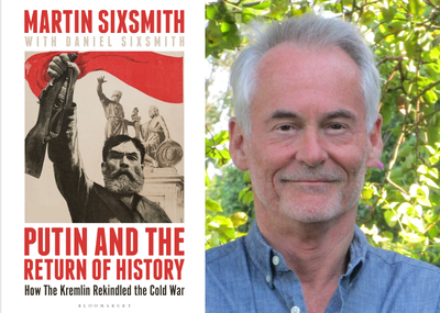 Martin and Daniel Sixsmith on Putin and the Return of History | Bath ...