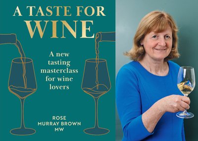 Wine Tasting: Rose Murray Brown talks A Taste for Wine | Edinburgh ...